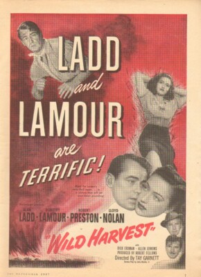 1947 TRHILLER ALAN LADD DOROTHY LAMOUR ROBERT PRESTON TAY GARNET 17483 ...