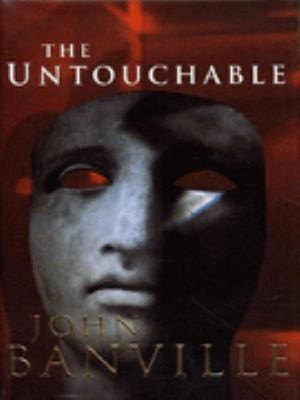THE UNTOUCHABLE. by John Banville | eBay
