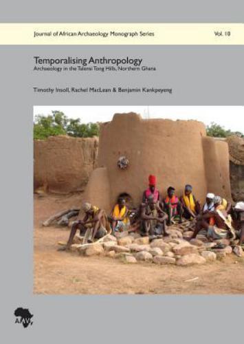 Journal of African Archaeology Monograph Ser.: Temporalising ...