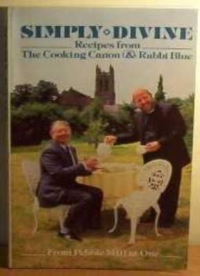 Simply Divine: Recipes from the Cooking Canon and Rabbi Blue By John ...