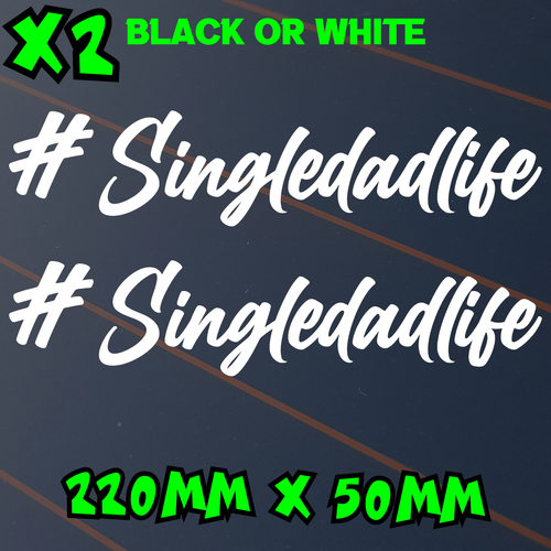 #Single dad life Sticker Car Decal Baby On Board Kids Funny Bloke # ...