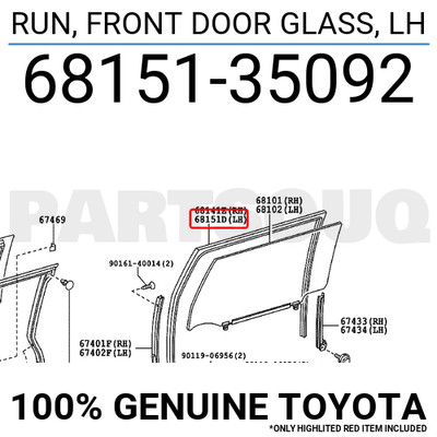 6815135092 Genuine Toyota RUN, FRONT DOOR GLASS, LH 68151-35092 | eBay