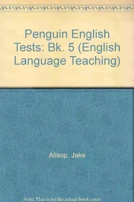 Penguin English Tests (English Language Teaching) (Bk. 5), Jake Allsop ...