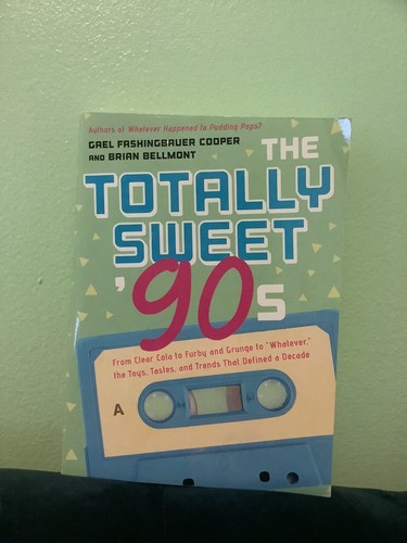 The Totally Sweet 90s 9781101949252 | eBay