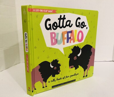 Gotta Go, Buffalo: A Silly Book of Fun Goodbyes Pop Up Book Flap New ...