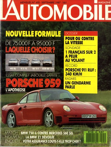 L’AUTOMOBILE MAGAZINE n°495 09/1987 PORSCHE 959 & 911 RUF 405 GL R21 TS ...