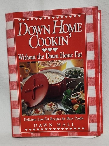 Down Home Cookin' Low Fat Cookbook - Like New Condition | eBay