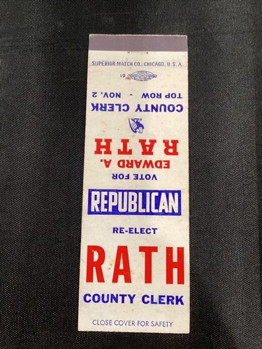 Vote For Republican Edward A Rath County Clerk Matchbook Cover Election ...