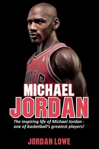 Jordan Lowe Michael Jordan (Poche) 9781925989854 | eBay