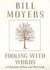 Fooling with Words: A Celebration- 9780688173463, hardcover, Moyers ...