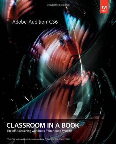 Adobe Audition CS6 Classroom in a Book Paperback Adobe Creative T | eBay