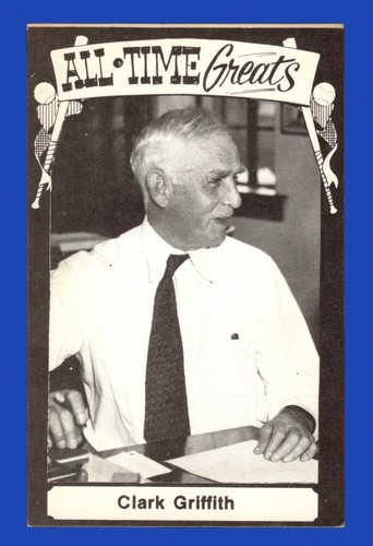 1973-79 TCMA All-Time Greats Set-Break #114 Clark Griffith EX-EXMINT ...