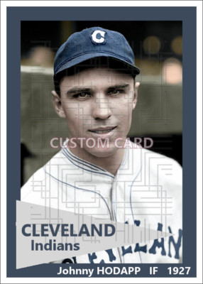 Johnny Hodapp - 1927 Cleveland baseball - 2.5 x 3.5 custom card (blank ...