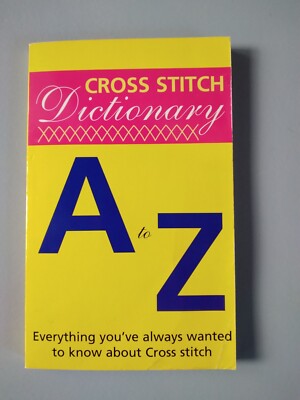 CROSS STITCH DICTIONARY - A to Z -from ISSUE 83 of Mary Hickmotts NEW ...