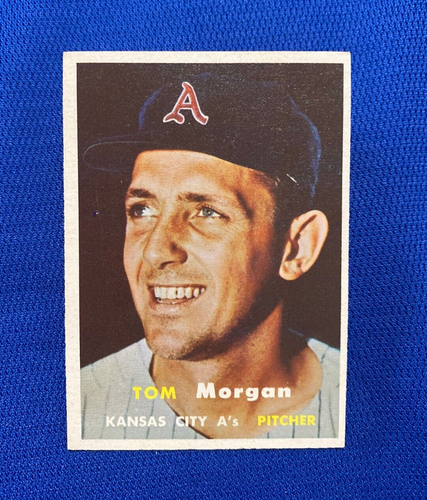1957 TOPPS TOM MORGAN KANSAS CITY A'S #239 CARD VINTAGE SET-BREAK | eBay