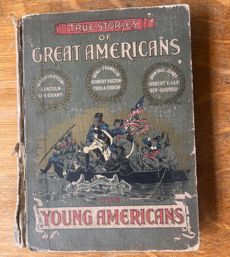 True Stories of Great Americans for Young Americans Grant Lee ...