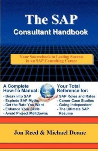 Jon Reed Michael Doane The SAP Consultant Handbook (Poche) | eBay