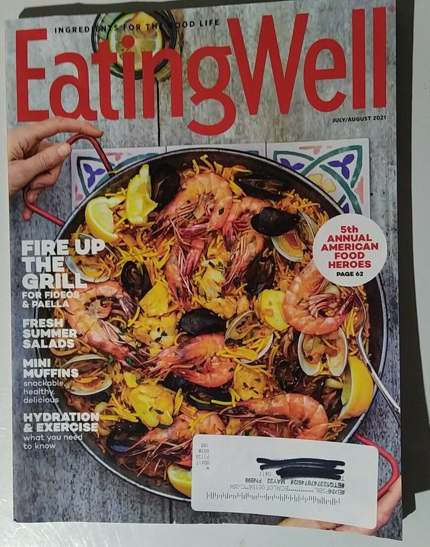 EATING WELL MAGAZINE July/ August 2021 Fire Up the Grill Issue | eBay