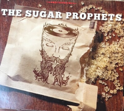 The Sugar Prophets [Digipak] by The Sugar Prophets (CD, 2011, Just One ...