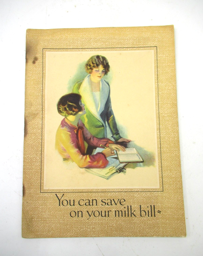 Vintage 1926 You Can Save On Your Milk Bill Recipe Booklet Pet ...