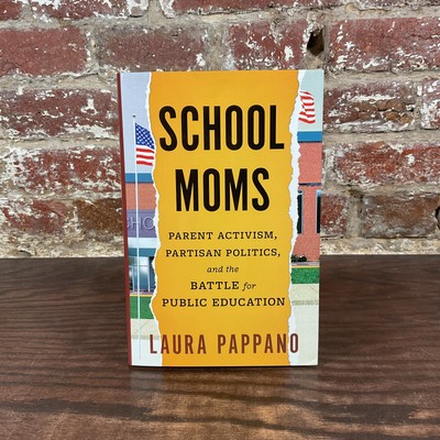 School Moms By Pappano, Laura 9780807012666 | eBay