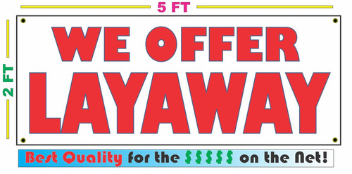 WE OFFER LAYAWAY Full Color Banner Sign NEW | eBay