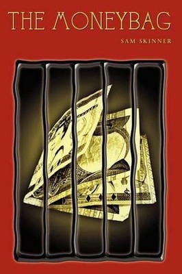 The Moneybag by Sam Skinner (English) Paperback Book 9781403327680| eBay