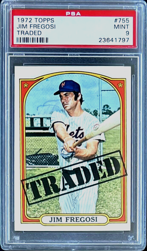 1972 TOPPS TRADED #755 JIM FREGOSI PSA 9 MINT METS | eBay