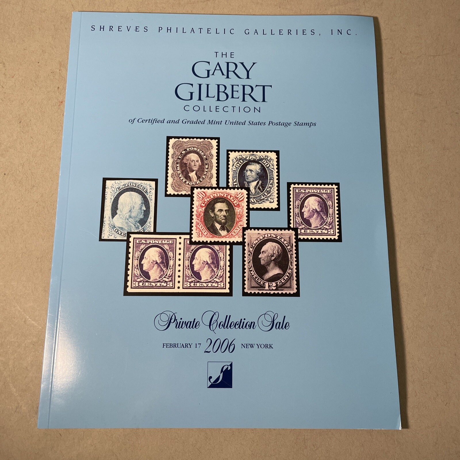 Auction Catalog: The Gary Gilbert Collection Postage Stamps - 2006 ...