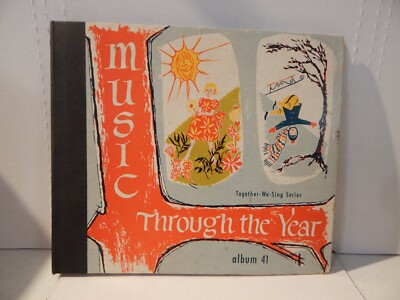 MUSIC THROUGH THE YEAR Together-We-Sing Series 4 Record Set 78 RPM ...