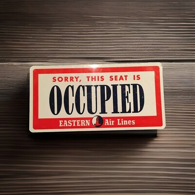 Eastern Airlines"Sorry This Seat Is Occupied" 8"X4" English/Spanish ...
