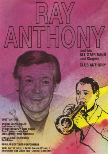 RAY ANTHONY - Ray Anthony & His All Star Band: Club Anthony - DVD ...