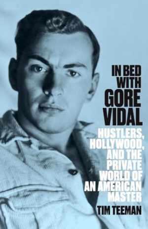 In Bed with Gore Vidal - Paperback, by Teeman Tim - Good 9781626010413 ...