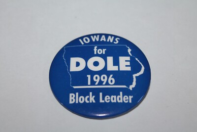 Bob Dole 1996 Presidential Campaign button pin 2.25" Iowans for Dole ...
