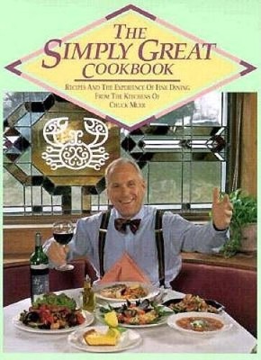 Simply Great Cookbook - Paperback By Muer, Chuck - VERY GOOD ...