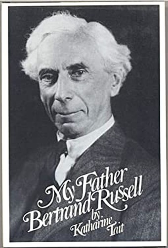 My Father, Bertrand Russell Hardcover Katharine Tait 9780151304325| eBay