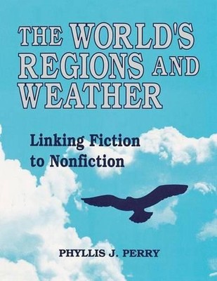 The World's Regions and Weather: Linking Fiction to Nonfiction by ...
