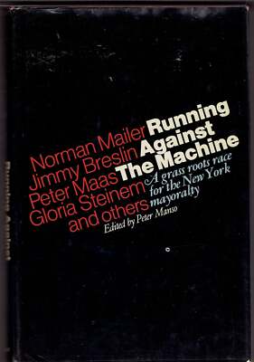 Norman Mailer, Peter Manso / Running Against the Machine 1st Edition ...