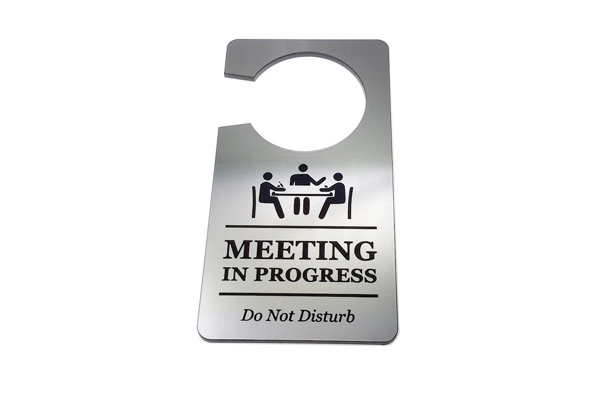 Do Not Disturb Meeting In Progress Sign