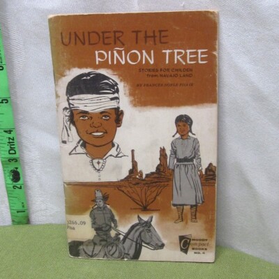 UNDER PINON TREE Stories for Children from Navajo Land 1961 Missionary ...