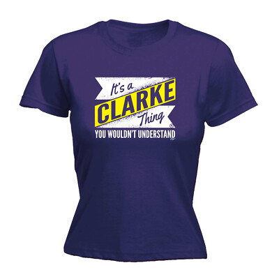 Clarke V2 Surname Thing - Womens T Shirt Funny T-Shirt Novelty Gift ...