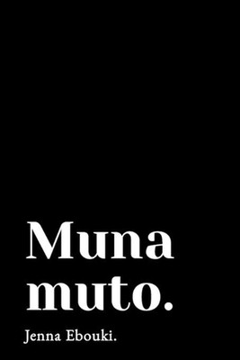 Muna Muto: A letter to women looking for peace. by Jenna Ebouki Paperback Book | eBay
