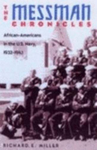 The Messman Chronicles: African-Americans in the U.S. Navy,1932-1943 by ...