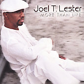 More Than Life * by Joel T. Lester (CD, Oct-2003, JTL Productions) for ...