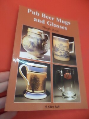 PUB BEER MUGS AND GLASSES hugh rock SHIRE COLLECTORS BOOK brewery beer ...