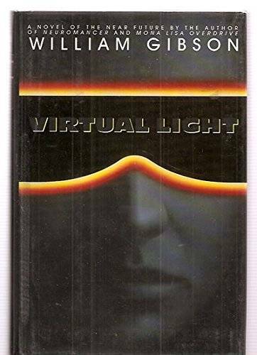 Virtual Light (Bantam Spectra Book) - Hardcover By Gibson, William ...