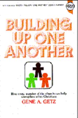 Building Up One Another by Gene A. Getz 9780882077444| eBay