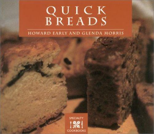 Quick Breads by Early, Howard 9780895949417| eBay