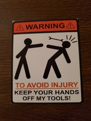 Mechanic Toolbox Shop Magnet warning keep your hands off my tools | eBay
