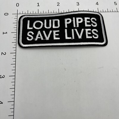Loud Pipes Save Lives Iron-on Embroidered Hard Rock Band Patch #322 | eBay